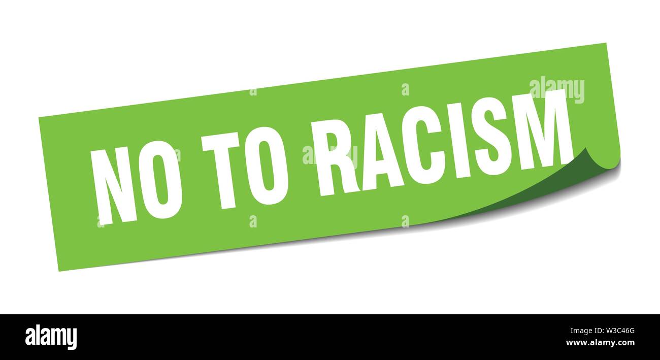 no to racism sticker. no to racism square isolated sign. no to racism ...