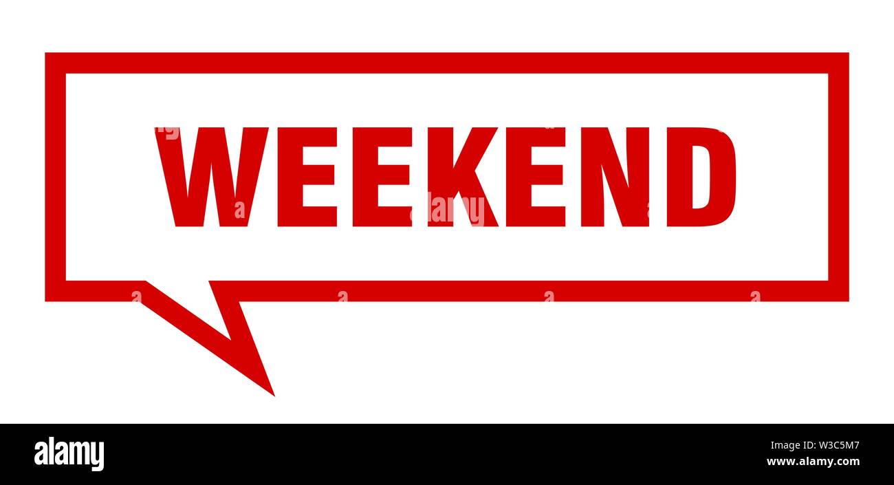 weekend sign. weekend square speech bubble. weekend Stock Vector Image ...