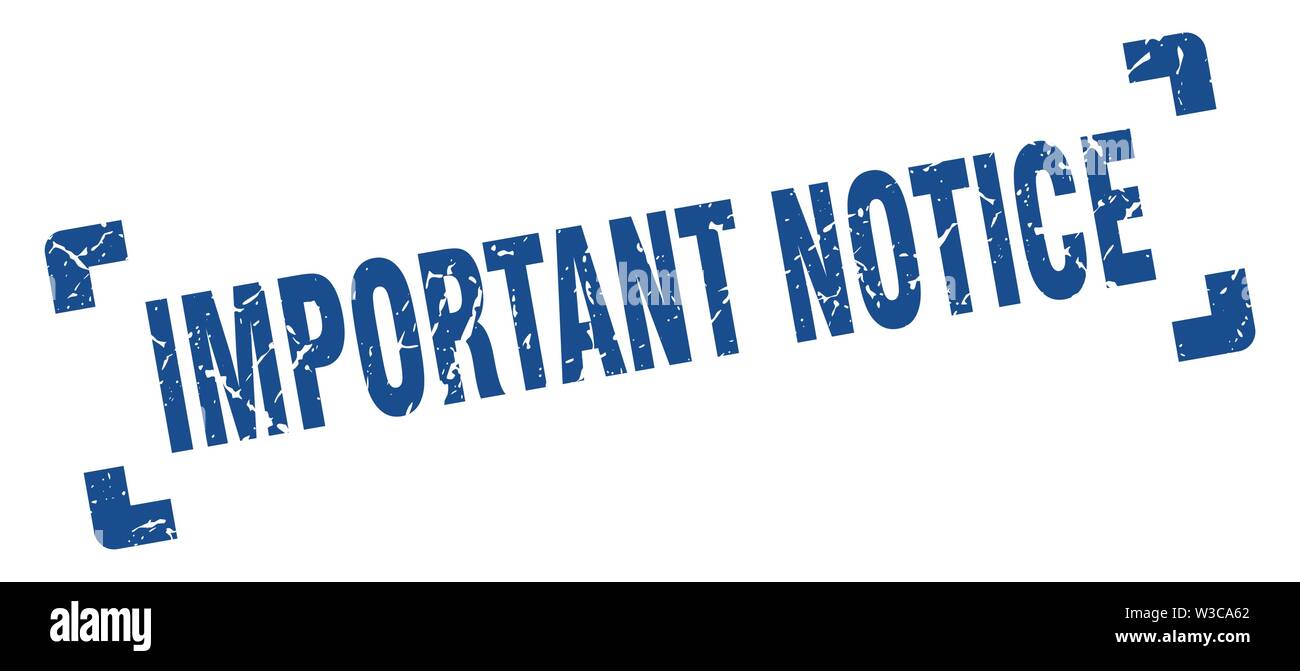 important notice stamp. important notice square grunge sign. important ...