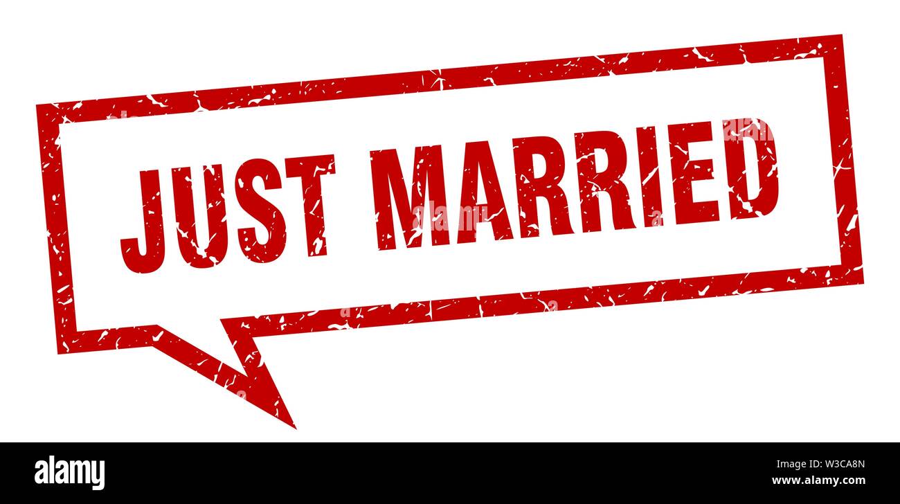 just married sign. just married square speech bubble. just married ...