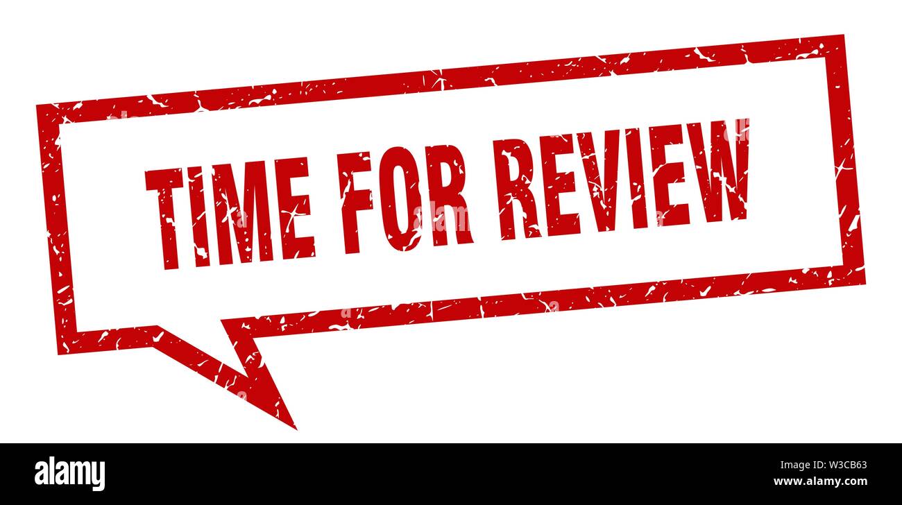 time for review sign. time for review square speech bubble. time for ...