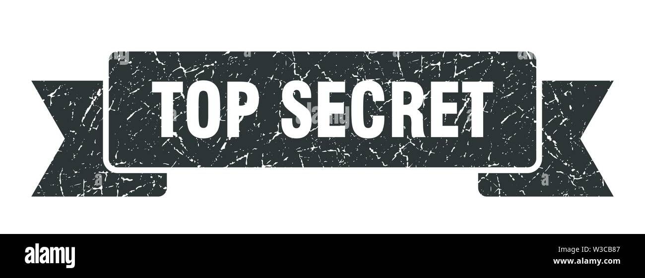 top secret grunge ribbon. top secret sign. top secret banner Stock ...