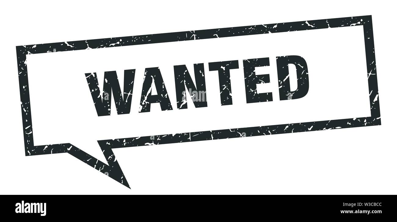 wanted sign. wanted square speech bubble. wanted Stock Vector Image ...