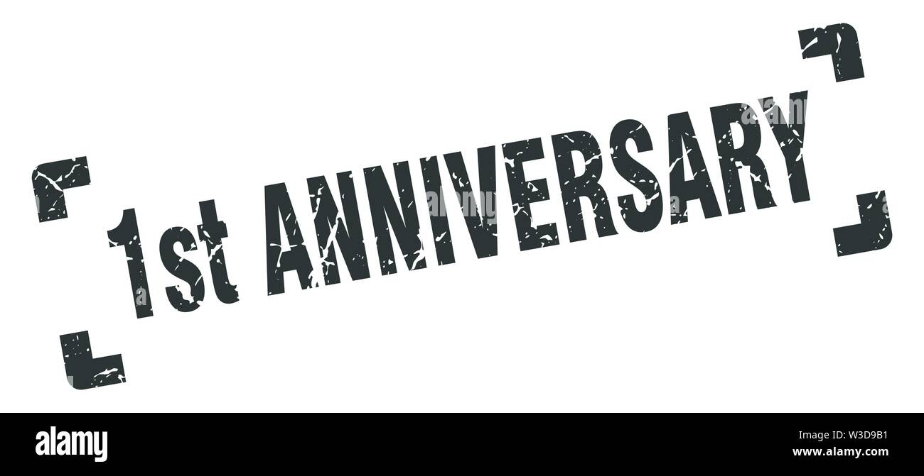1st anniversary stamp. 1st anniversary square grunge sign. 1st ...