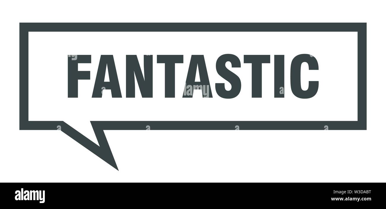 fantastic sign. fantastic square speech bubble. fantastic Stock Vector ...