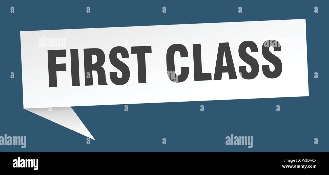 first class speech bubble. first class sign. first class banner Stock ...