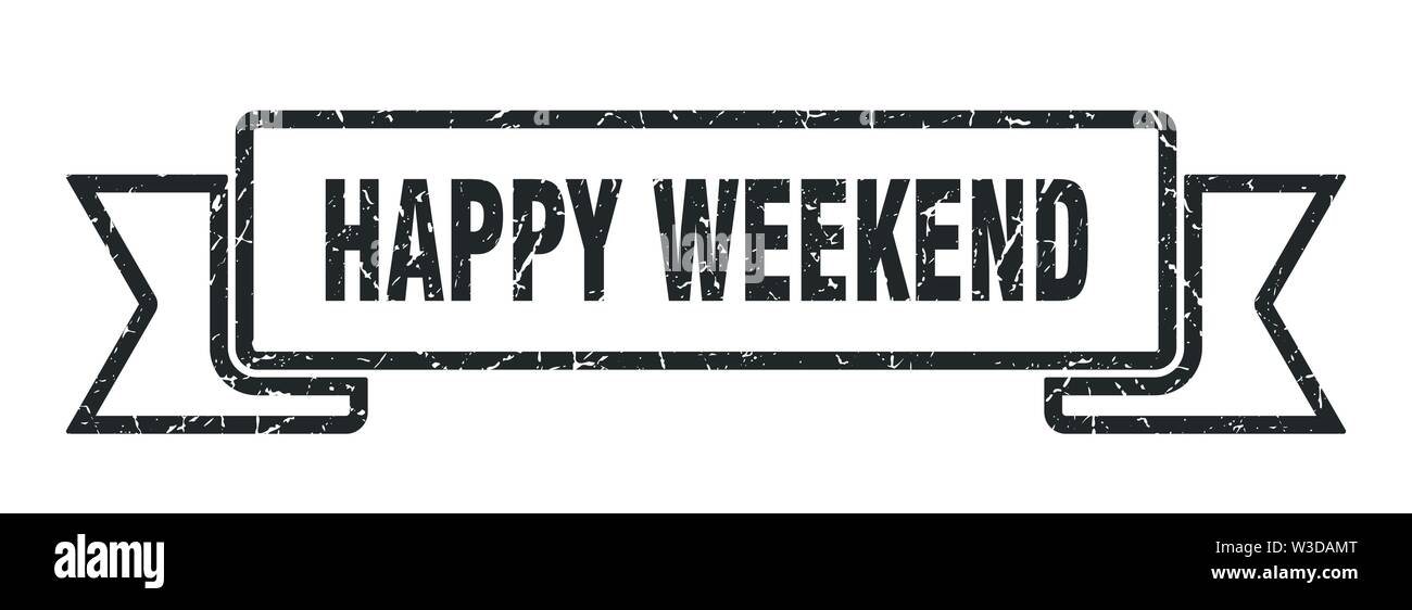 happy weekend grunge ribbon. happy weekend sign. happy weekend banner ...