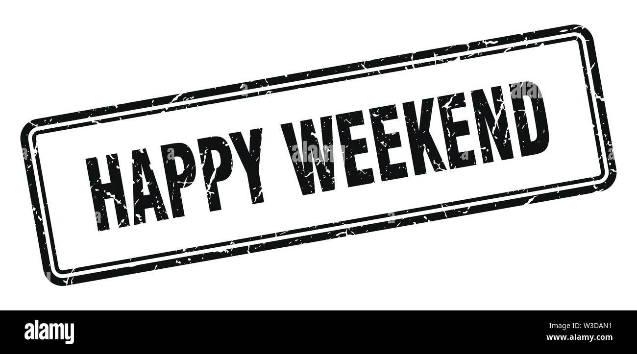 happy weekend stamp. happy weekend square grunge sign. happy weekend ...