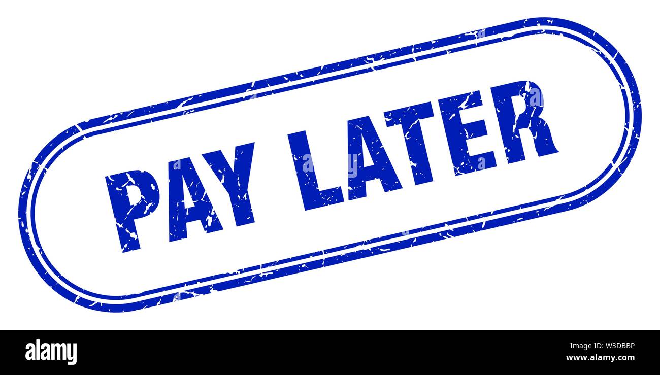 pay later stamp. pay later square grunge sign. pay later Stock Vector ...