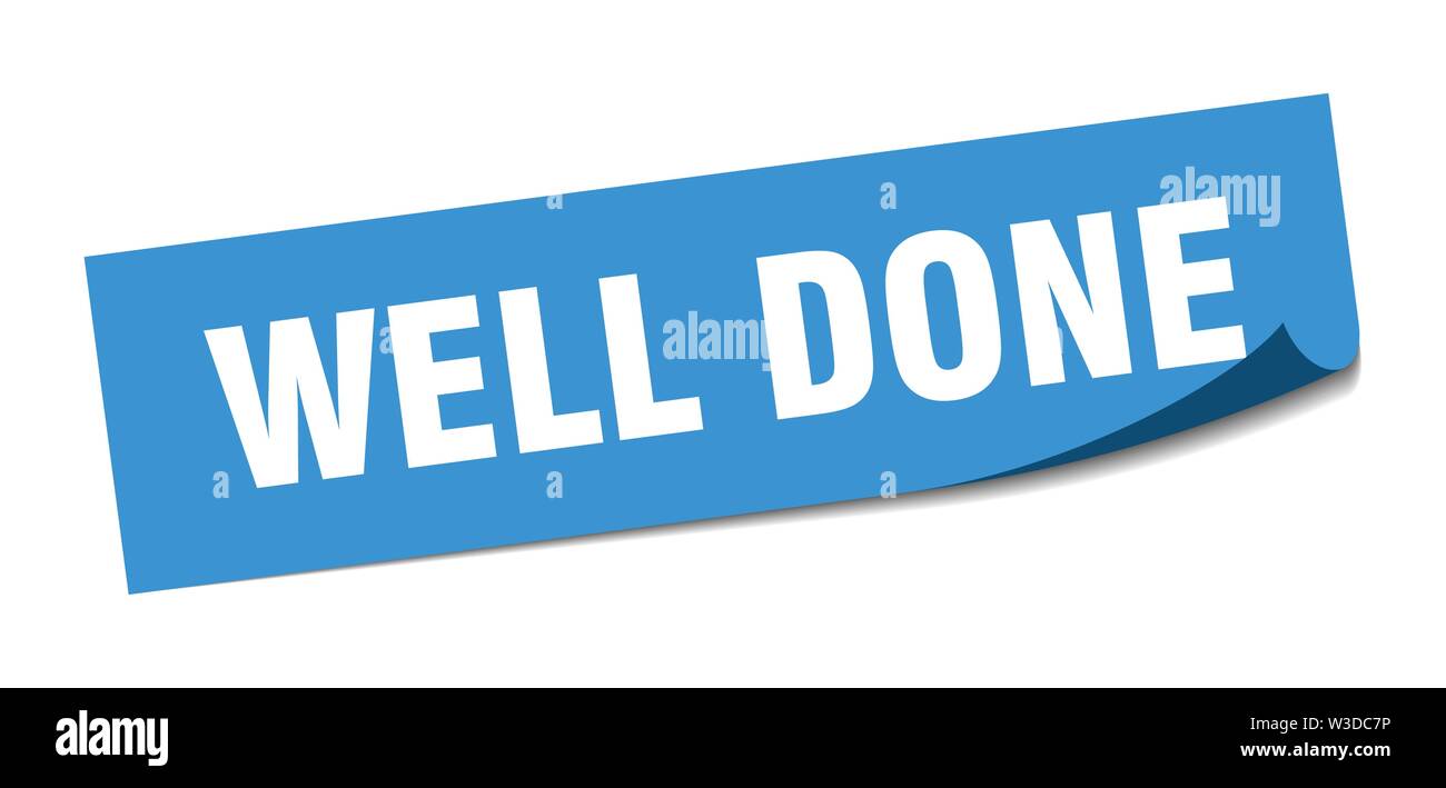 well done sticker. well done square isolated sign. well done Stock ...