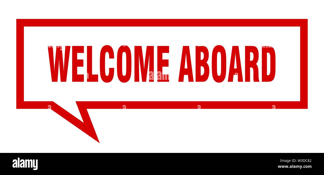 welcome aboard sign. welcome aboard square speech bubble. welcome ...
