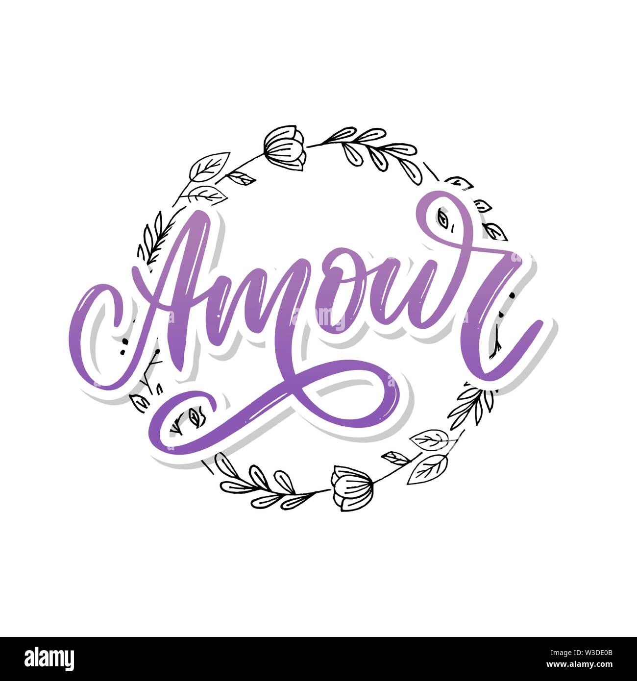 Amour. Vector handwritten lettering with hand drawn flowers. Template ...