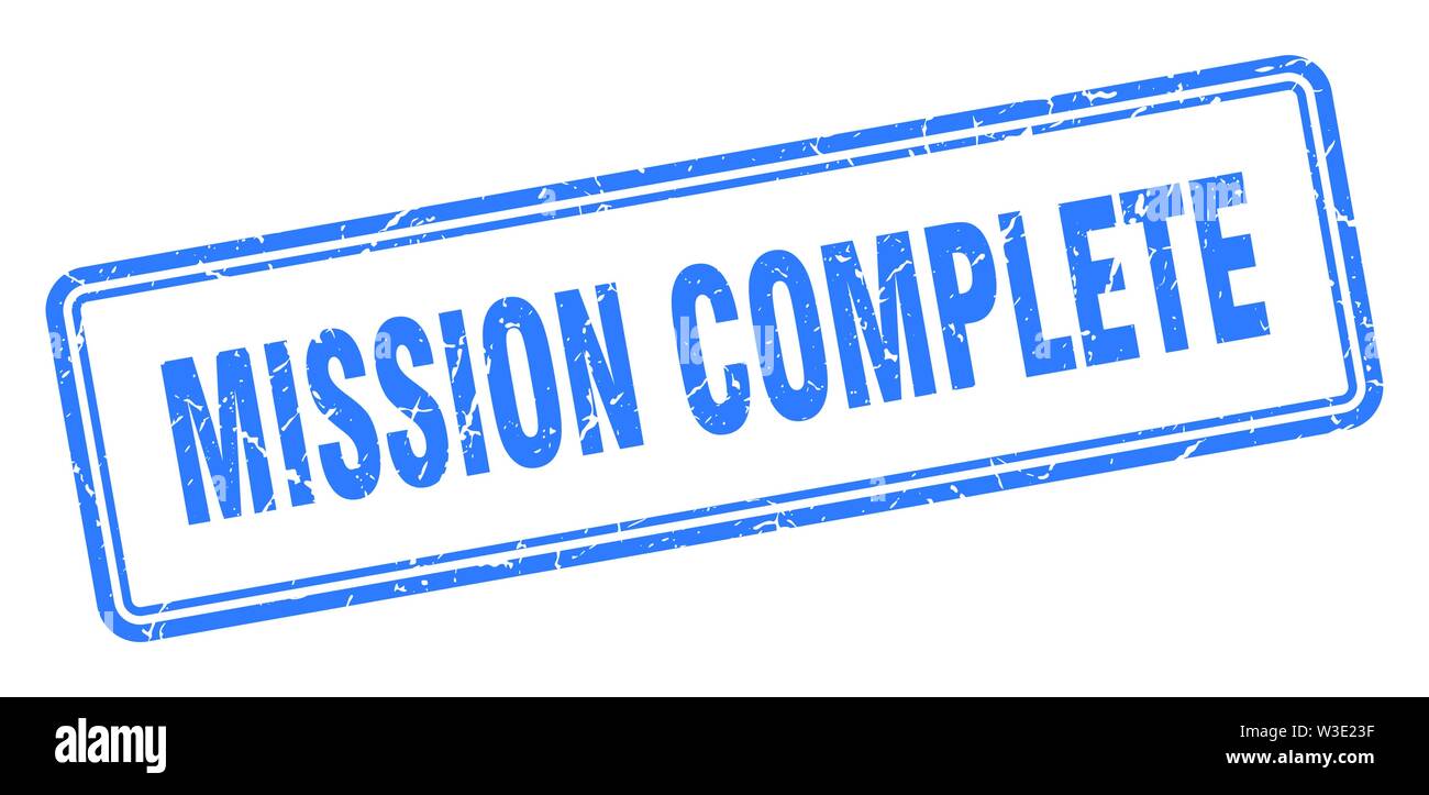 mission complete stamp. mission complete square grunge sign. mission ...