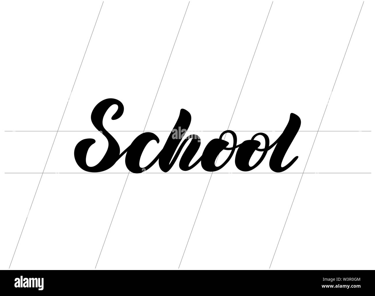 Vector illustration with handwritten phrase - School. Lettering Stock ...