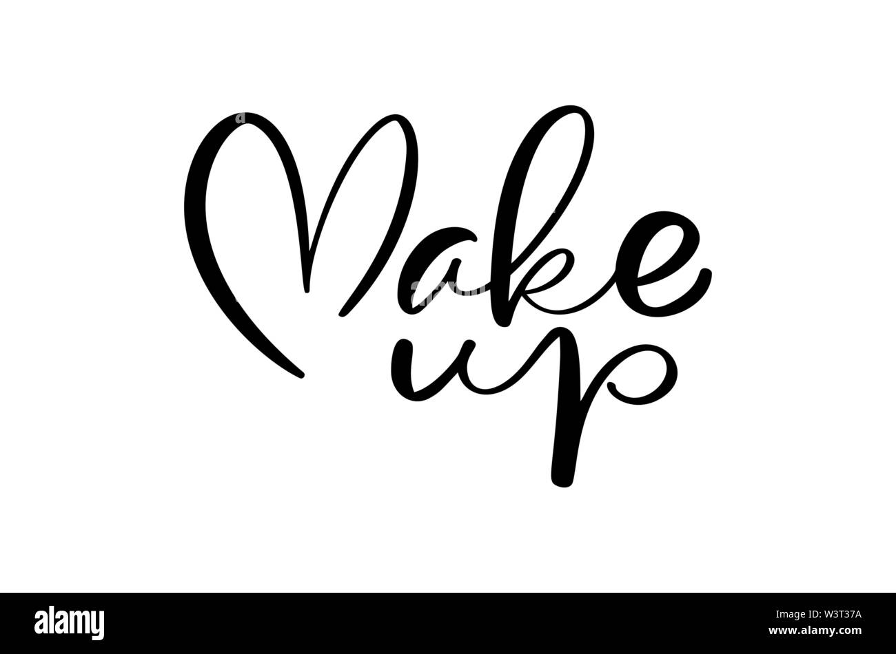 Calligraphy lettering text Make up with heart. vector Barber logo ... Calligraphy lettering text Make up with heart. vector Barber logo ...