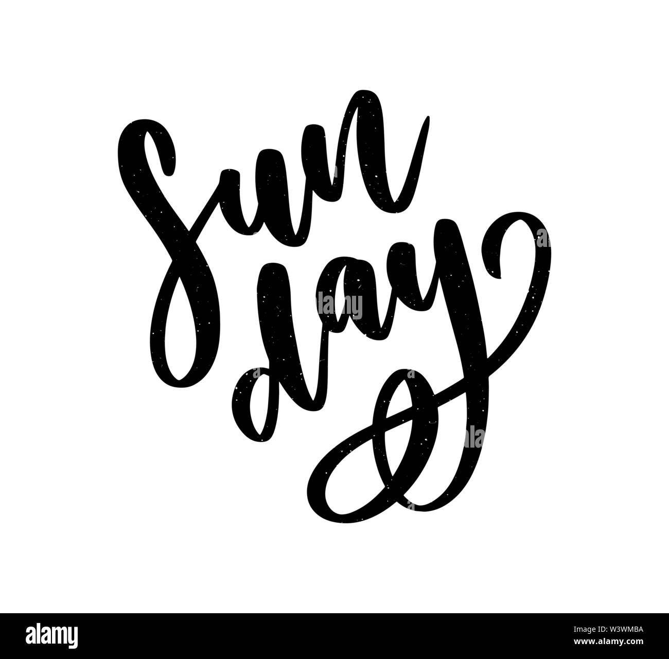 Sunday - Vector hand drawn lettering phrase. Modern brush calligraphy ...