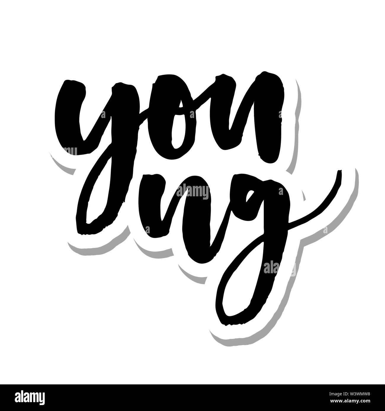 Young Vector Text Calligraphy Lettering Black Brush Letter white ...