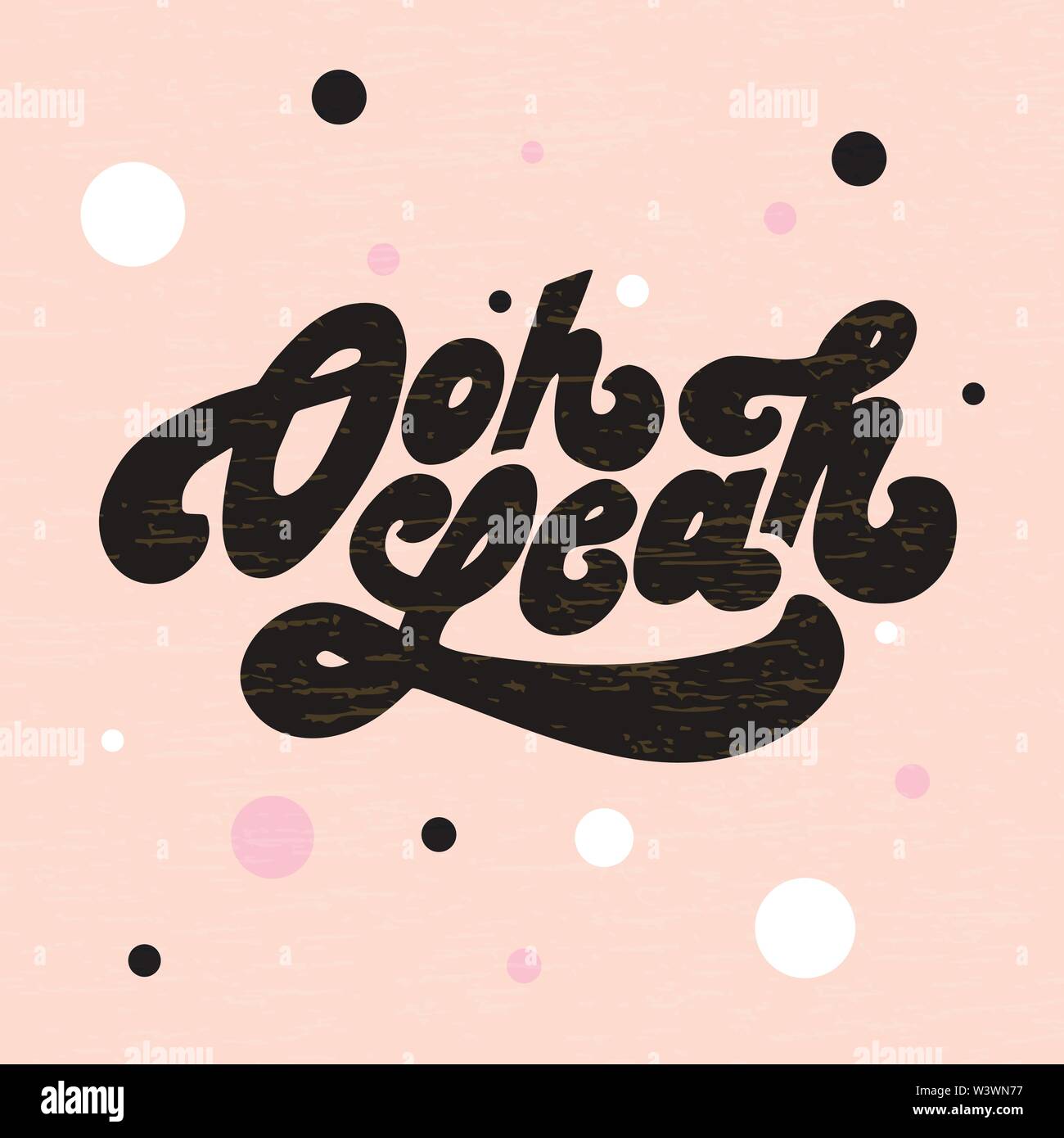 Lettering With Phrase Oh Yeah Vector Illustration Color Lettering