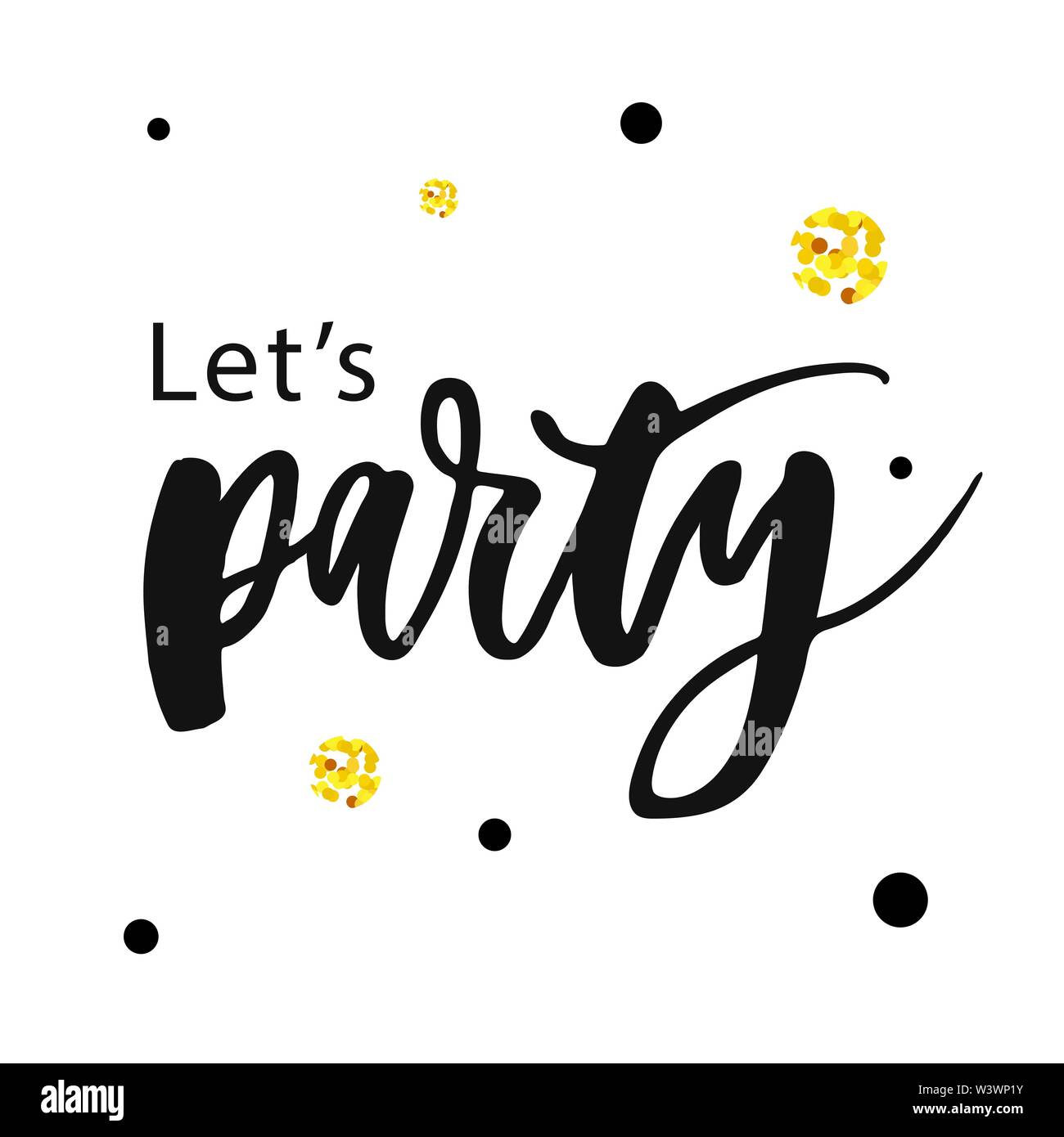 Let's Party Lettering Calligraphy Text Phrase Black Brush Stock Vector ...