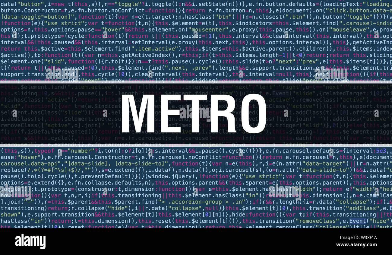 Metro text written on Programming code abstract technology background ...
