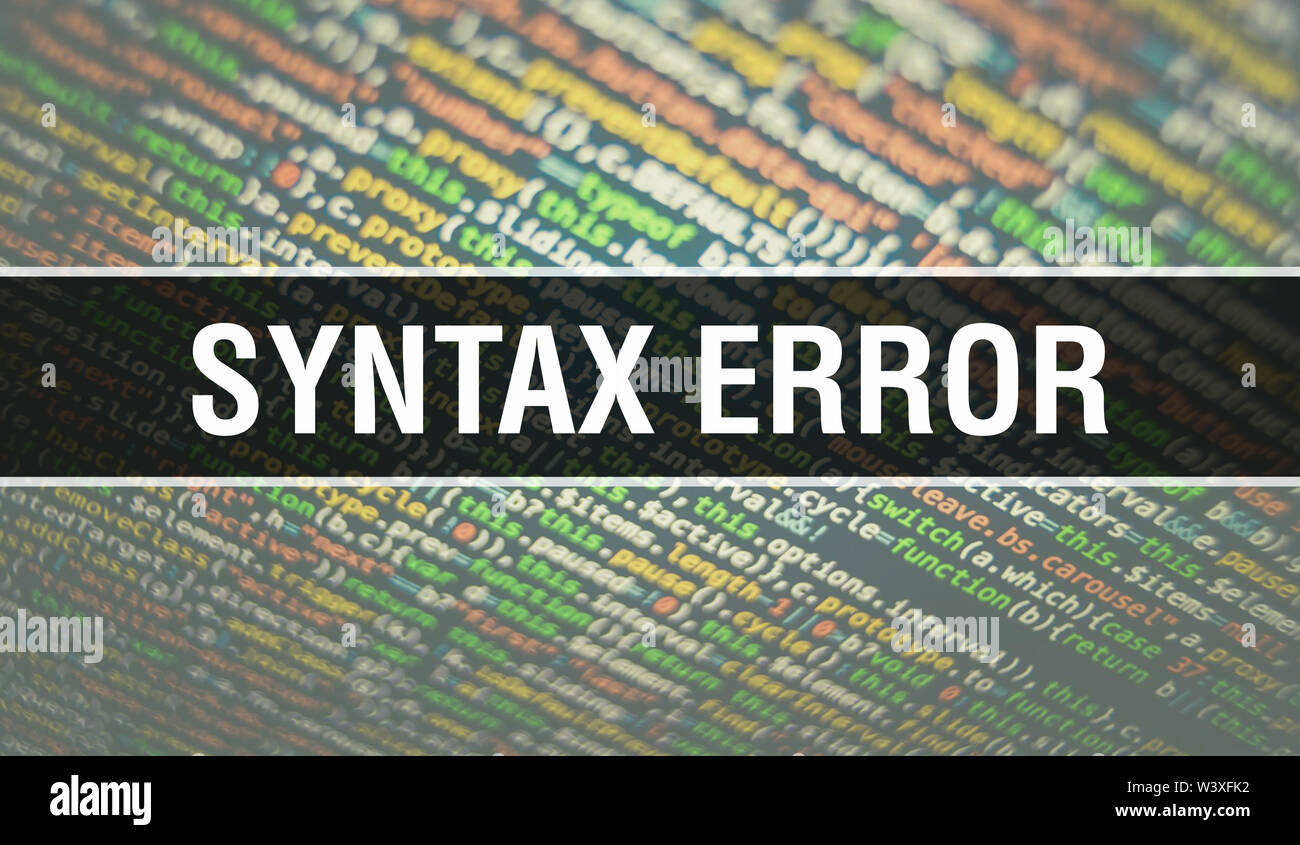 Syntax Error Text Written On Programming Code Abstract Technology Background Of Software