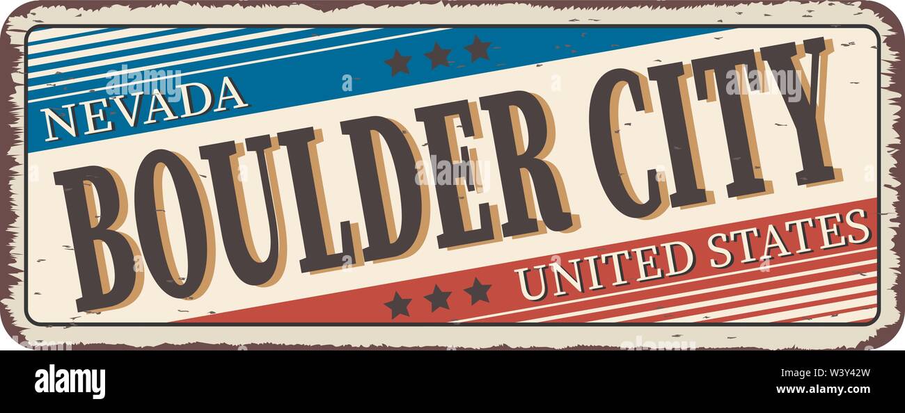 Welcome to Boulder City vintage rusty metal sign vector illustration ...