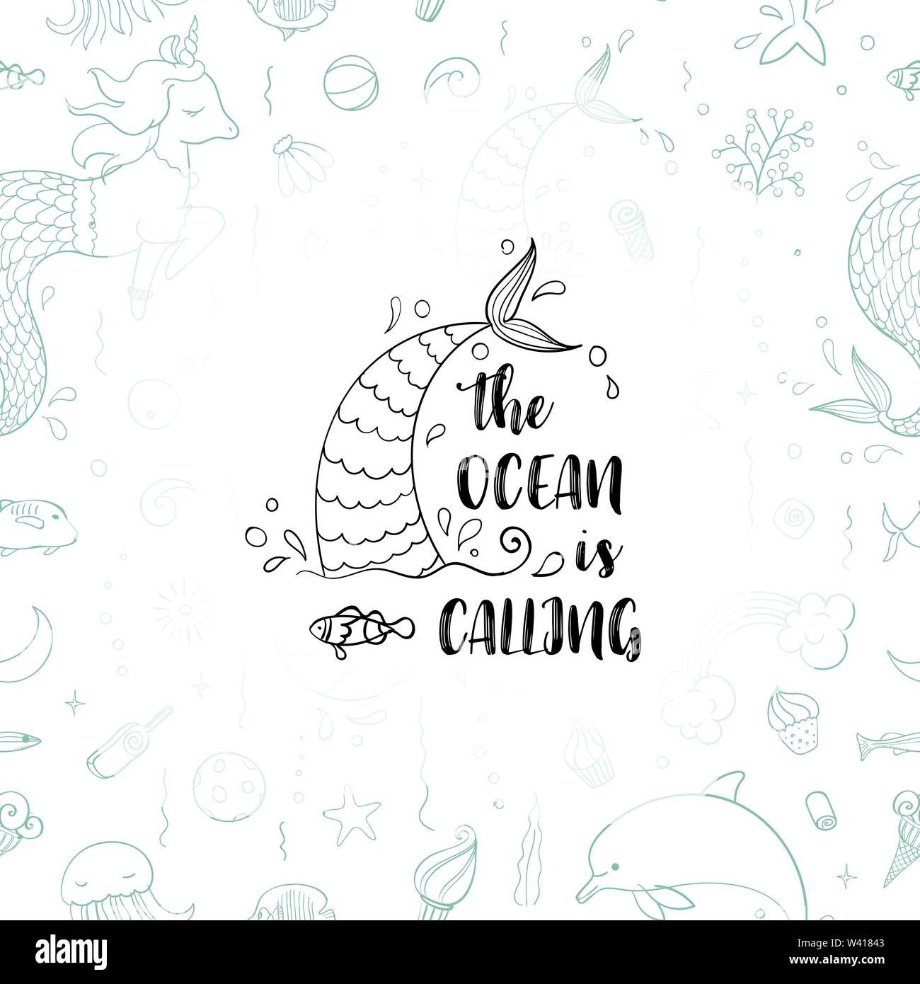 Typography design The ocean is calling. Seamless pattern with fantasy ...