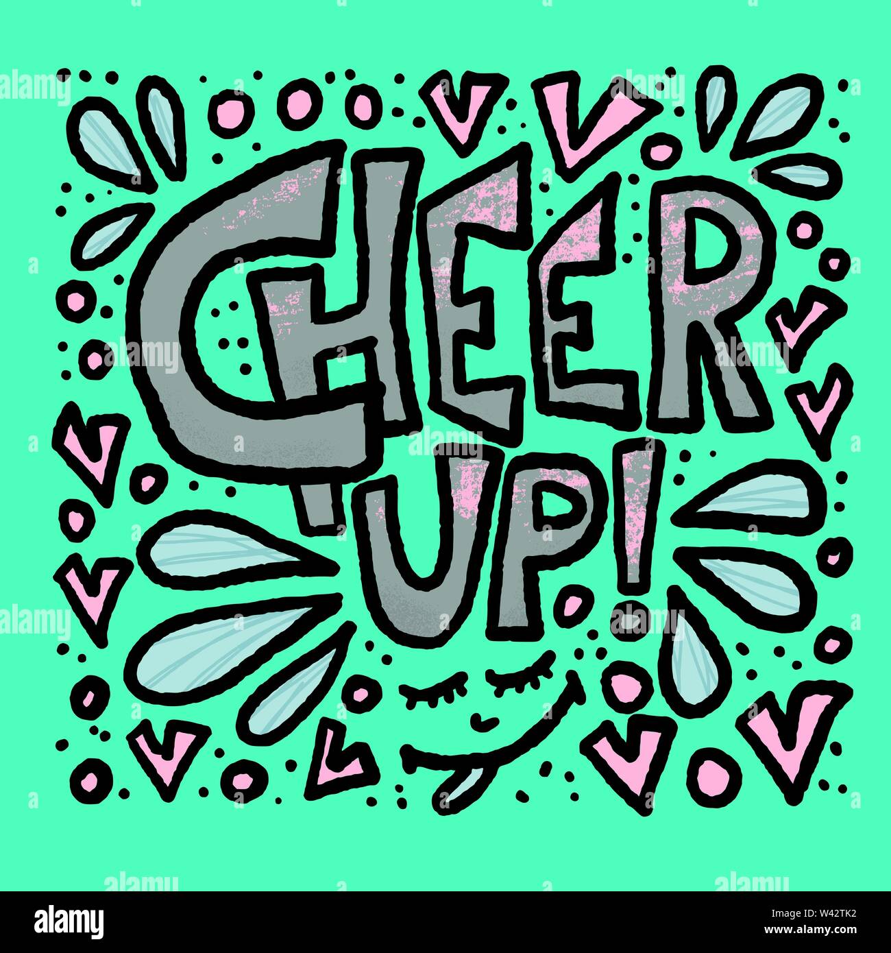 Vector motivational poster. Cheer up text with decor. Inspirational ...