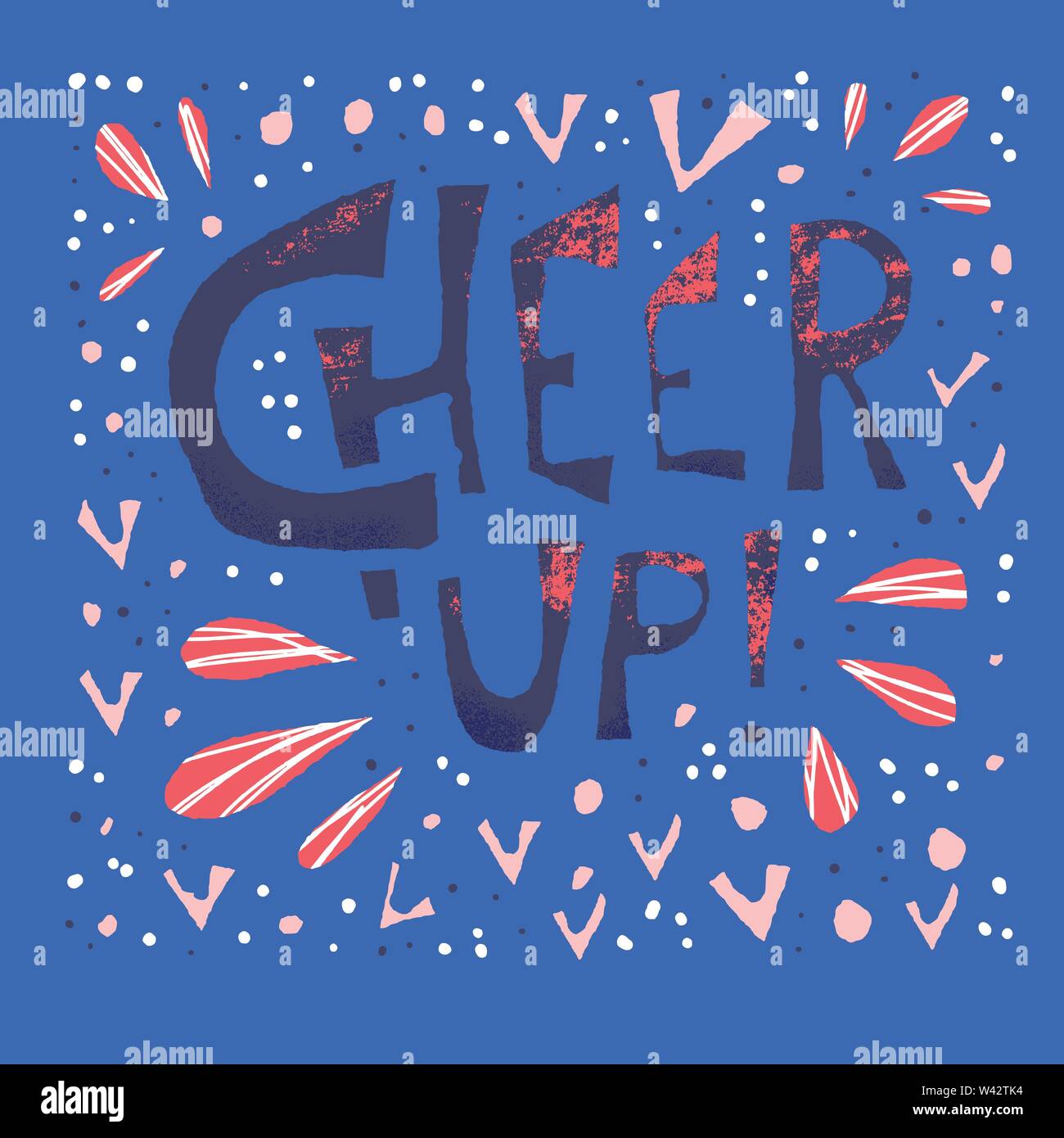 Cheer up motivational quote Stock Vector Images - Alamy