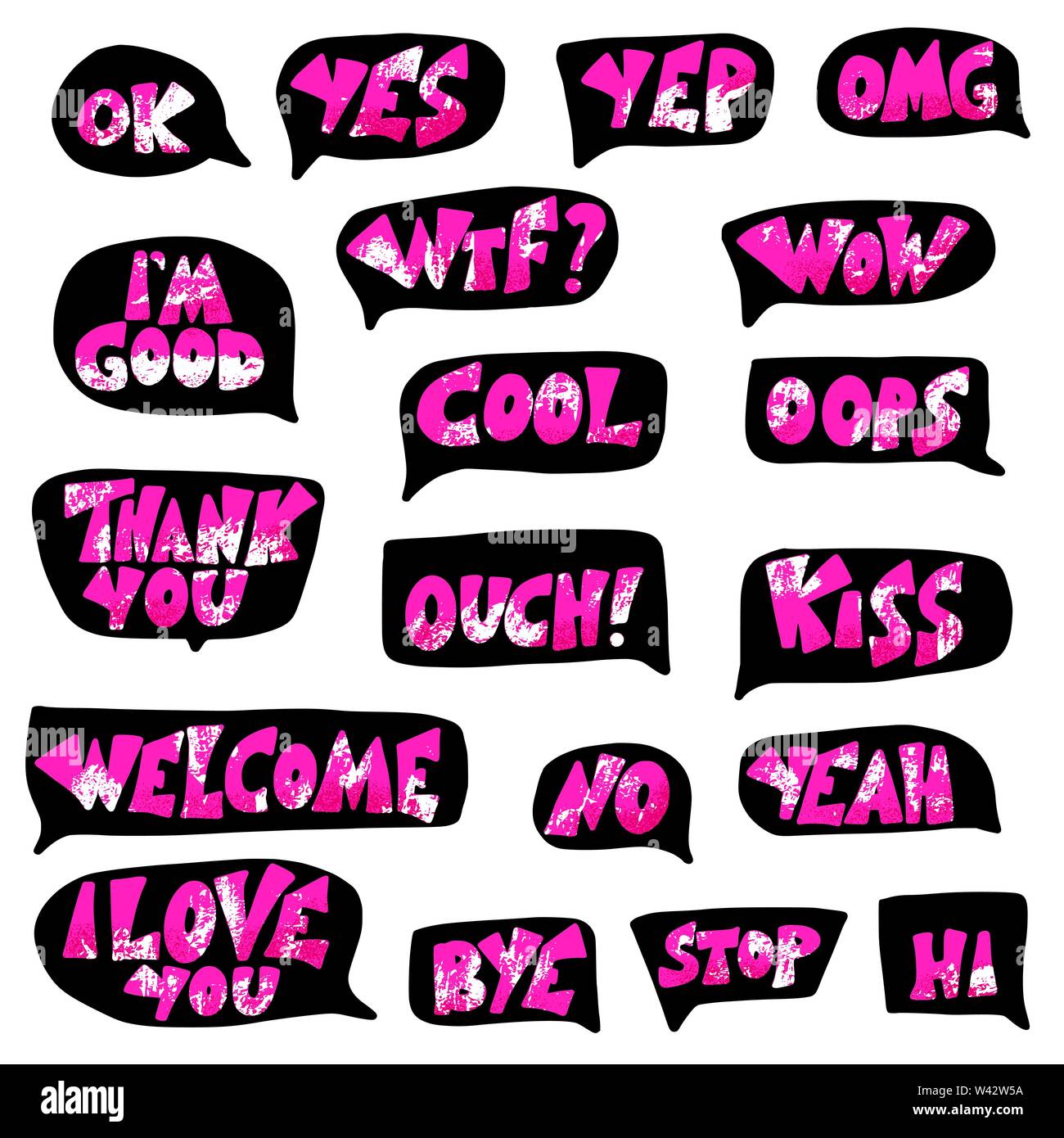 I love you, Ok, yep, wow, omg, welcome, cool, thank you, yes, hi, I'm ...