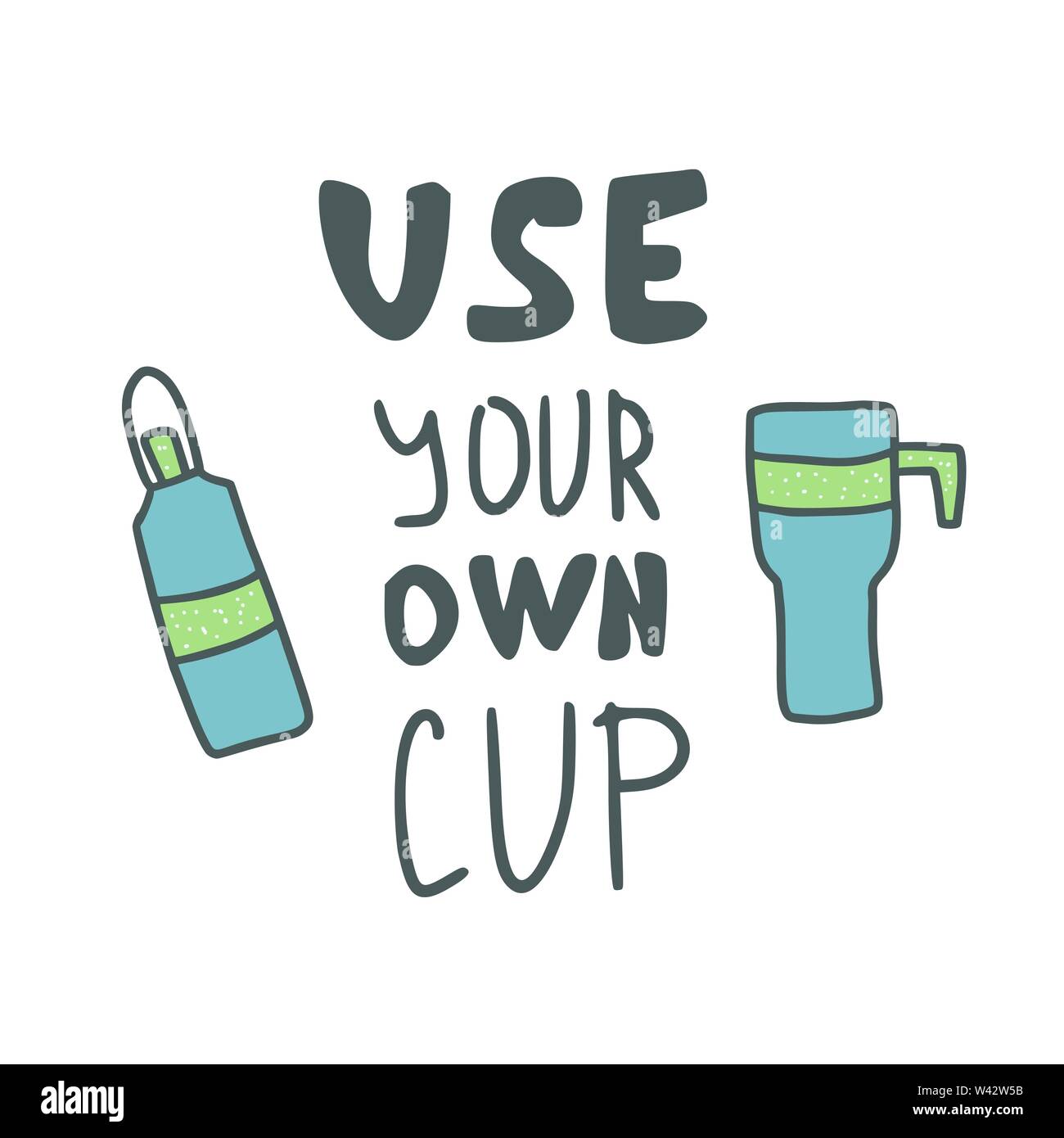 Use your own bag concept. Quote with cups isolated on white background ...