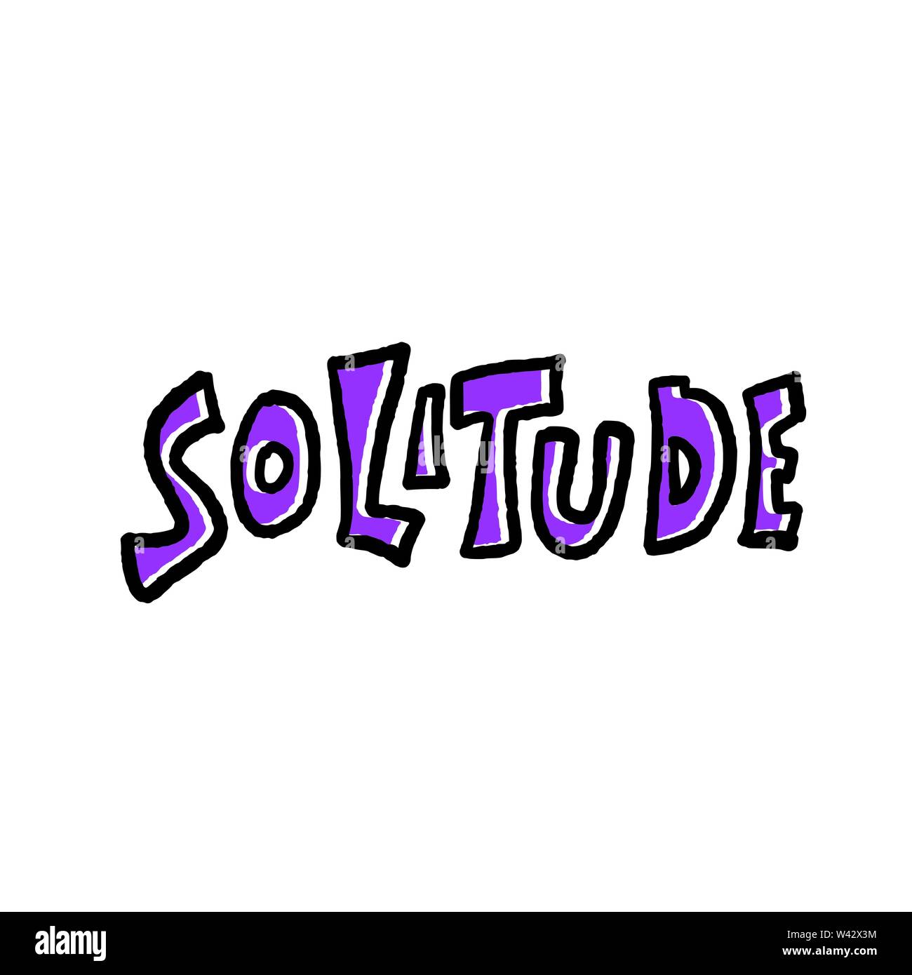 Solitude hand drawn lettering on white background. Vector stylized word isolated Stock Vector ...