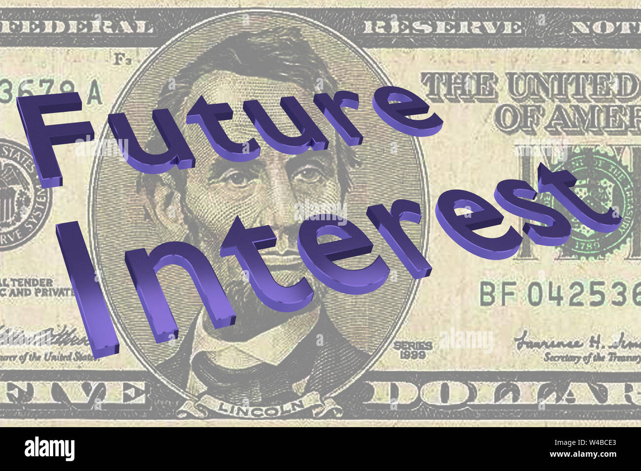 3D illustration of Future Interest title on Five Dollars bill as a ...