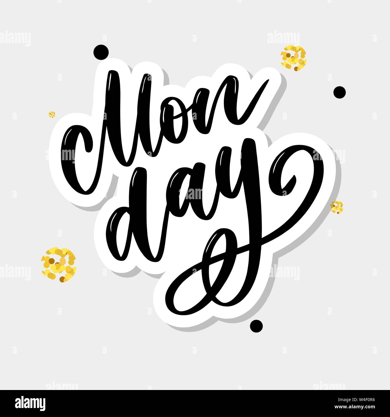 Hello Monday - inspirational lettering design for posters, flyers, t ...