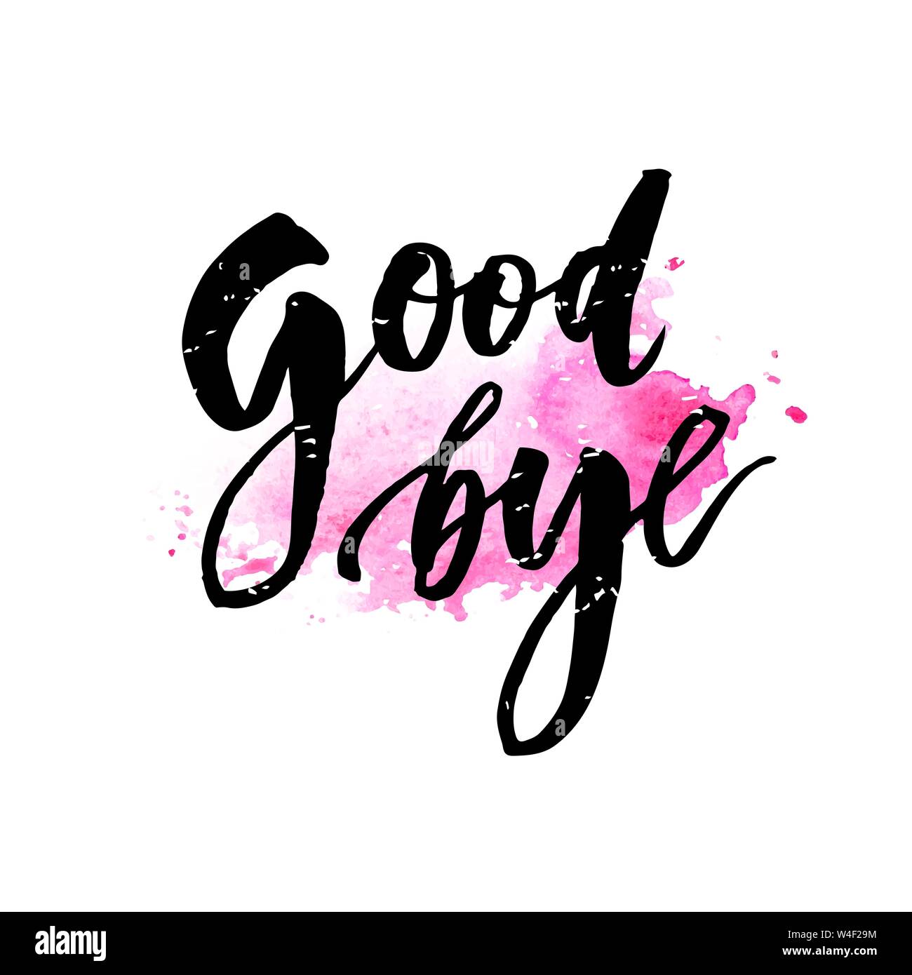 Goodbye Lettering Calligraphy Phrase Bye Vector Watercolor Illustration ...
