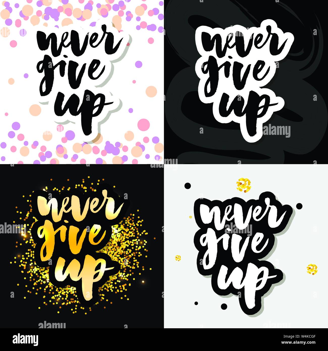 Never give up motivational quote. Hand written inscription. Hand drawn ... Never give up motivational quote. Hand written inscription. Hand drawn ...