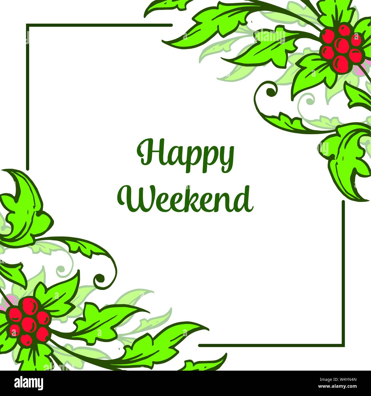 Poster text happy weekend with green leafy floral frame. Vector ...