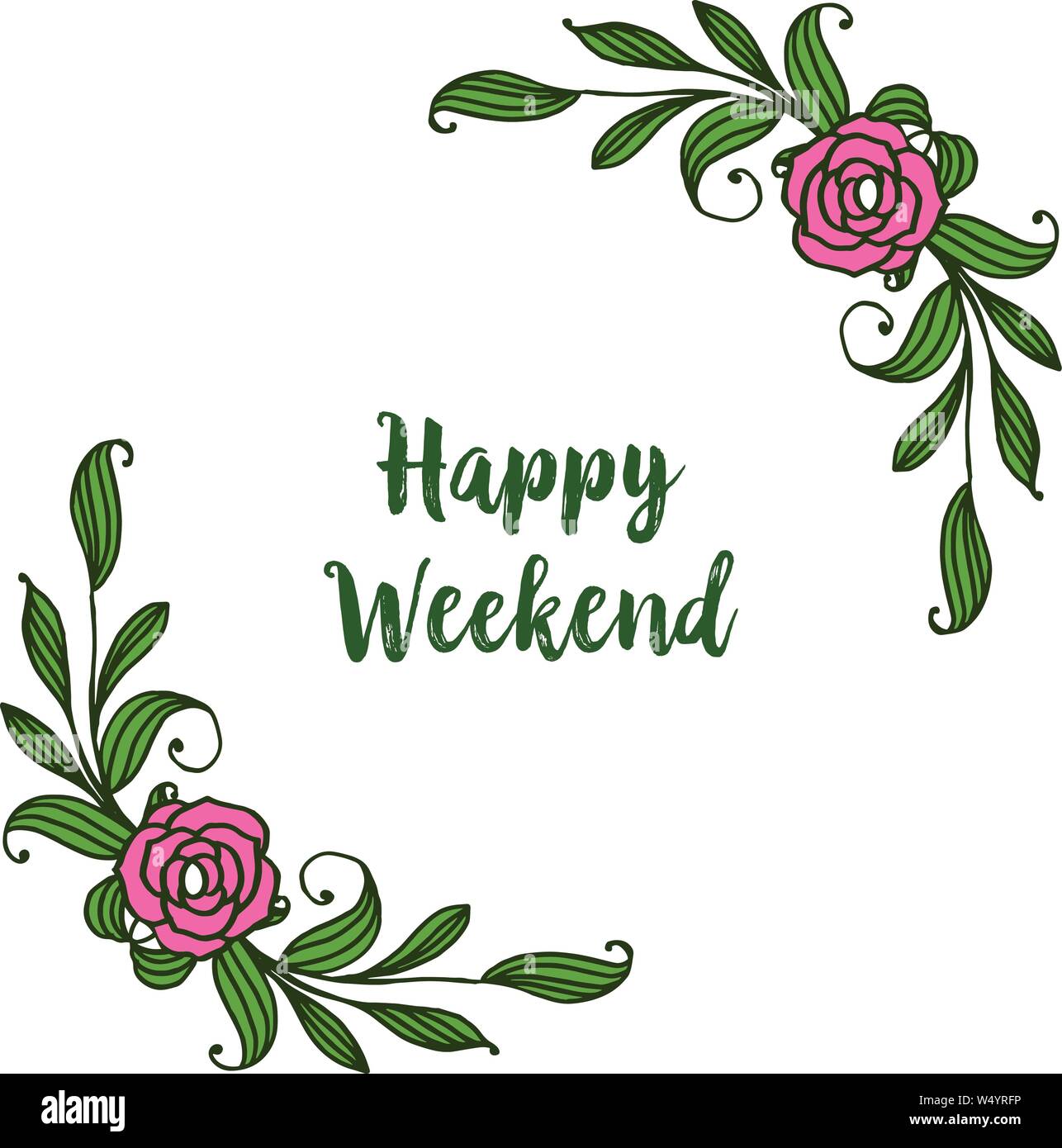 Beauty rose pink wreath frame, template happy weekend. Vector ...
