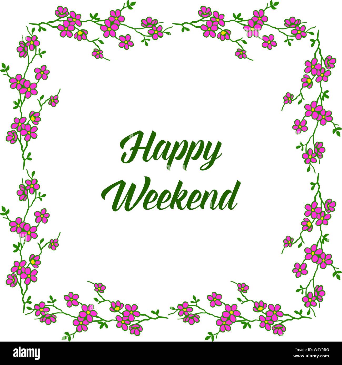 Happy weekend with elegant floral frame. Vector illustration Stock ...