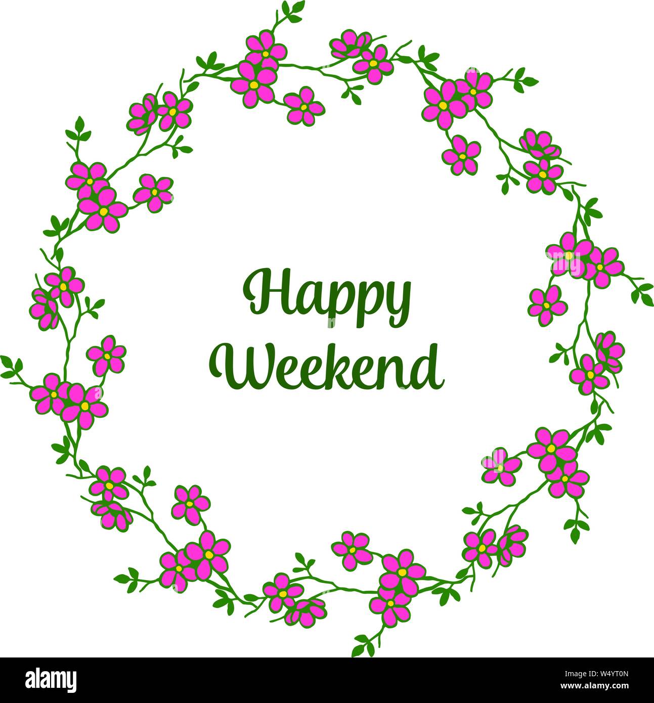 Happy weekend with elegant floral frame. Vector illustration Stock ...
