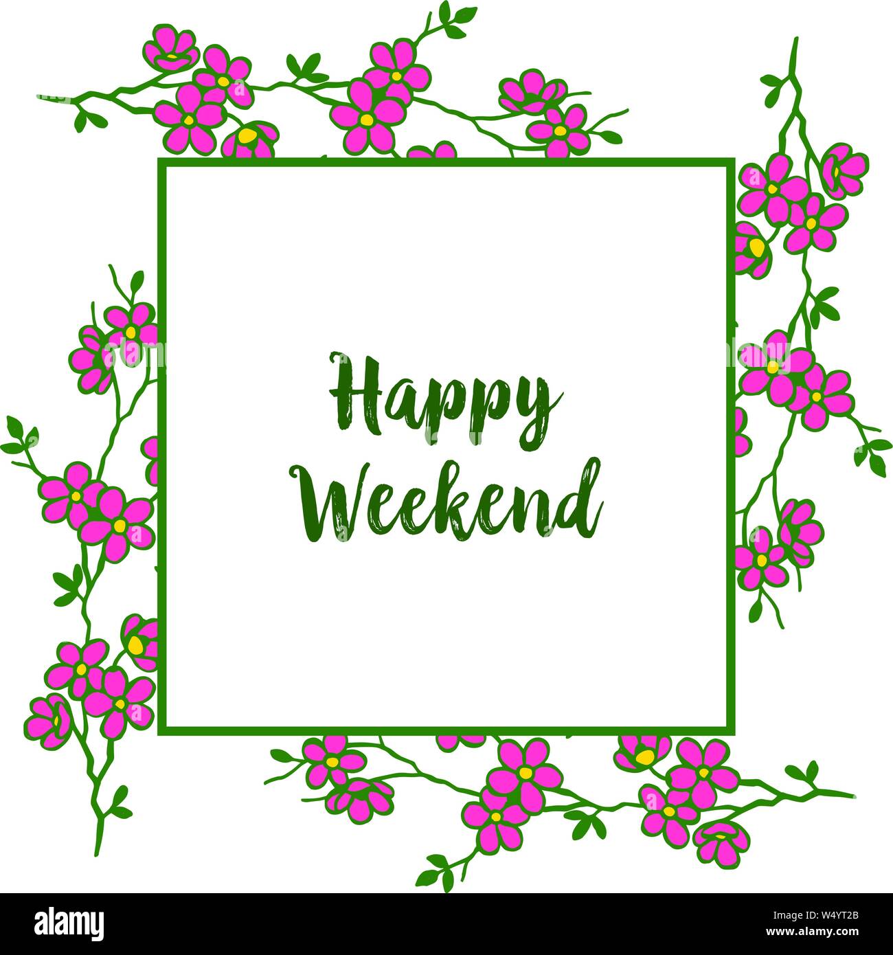 Invitation card happy weekend with bright flower frame. Vector ...