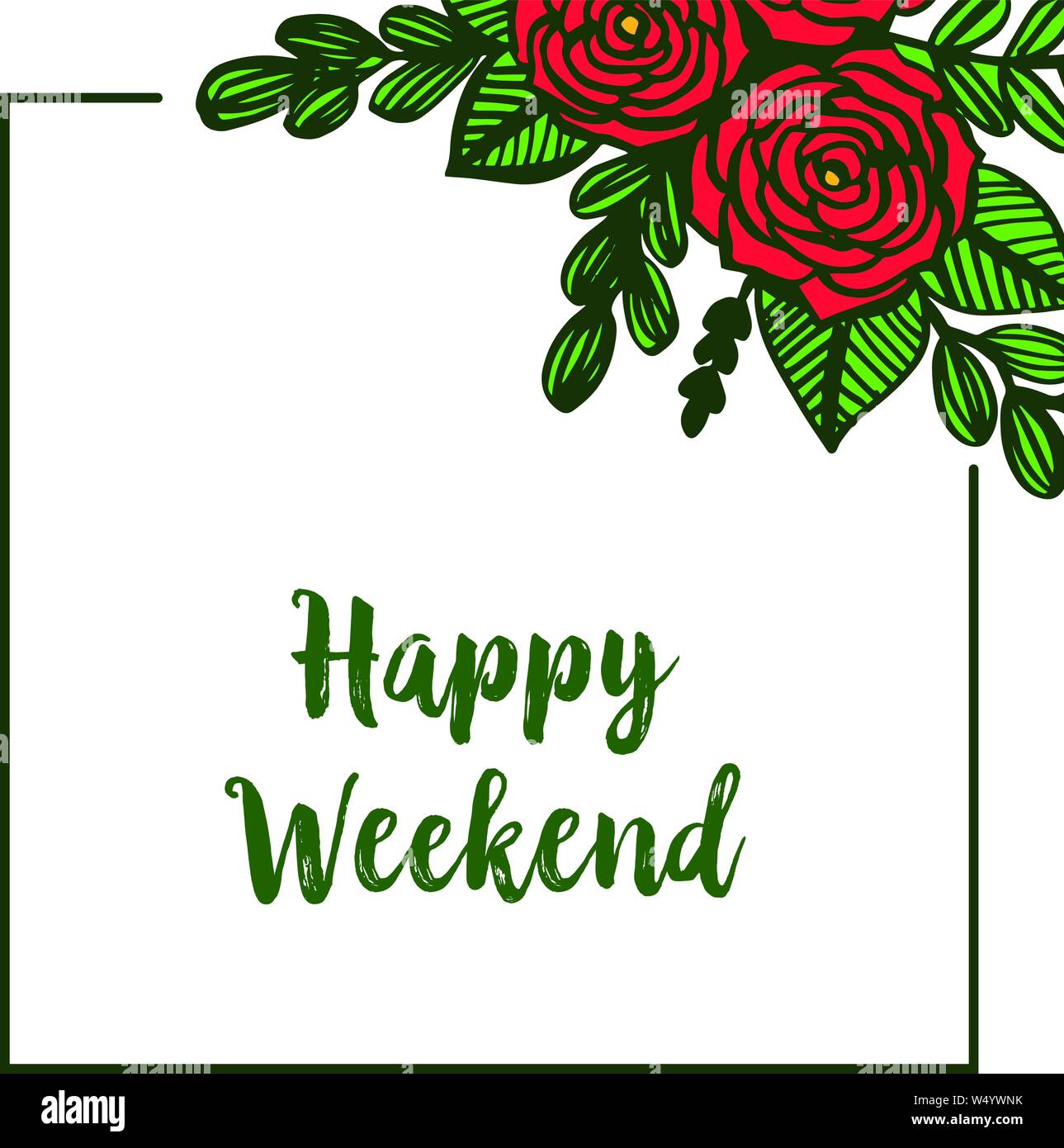 Card decoration of happy weekend with rose red floral frames blossom ...