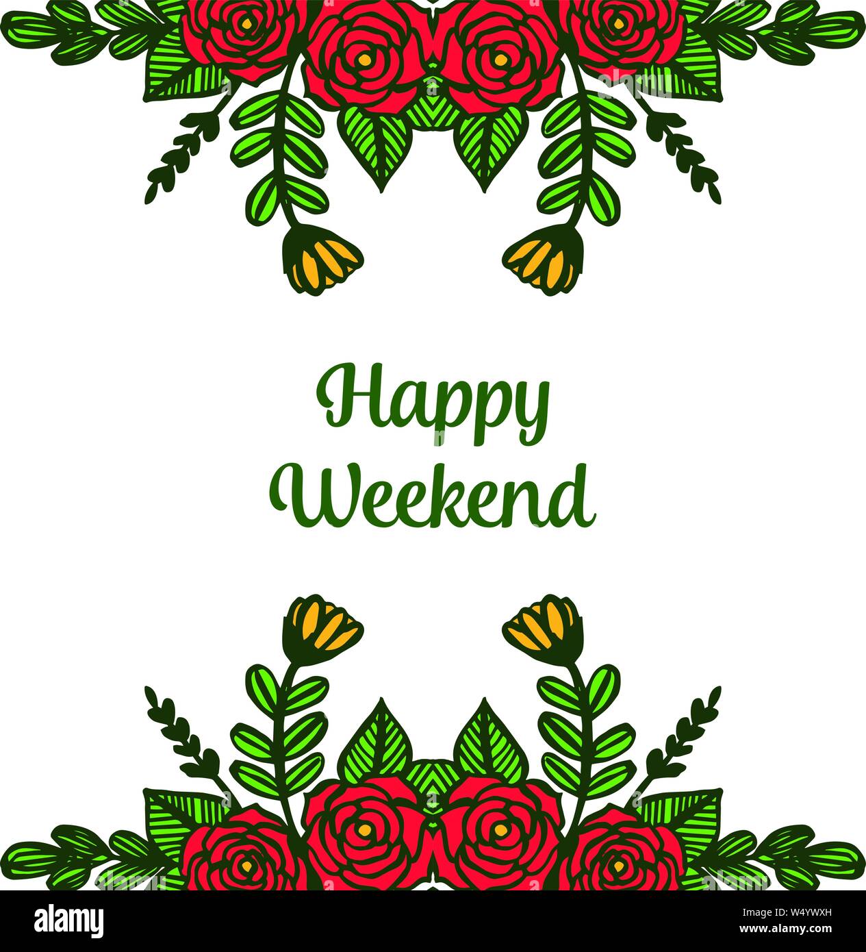 Happy weekend with perfect design element rose flower frame. Vector ...