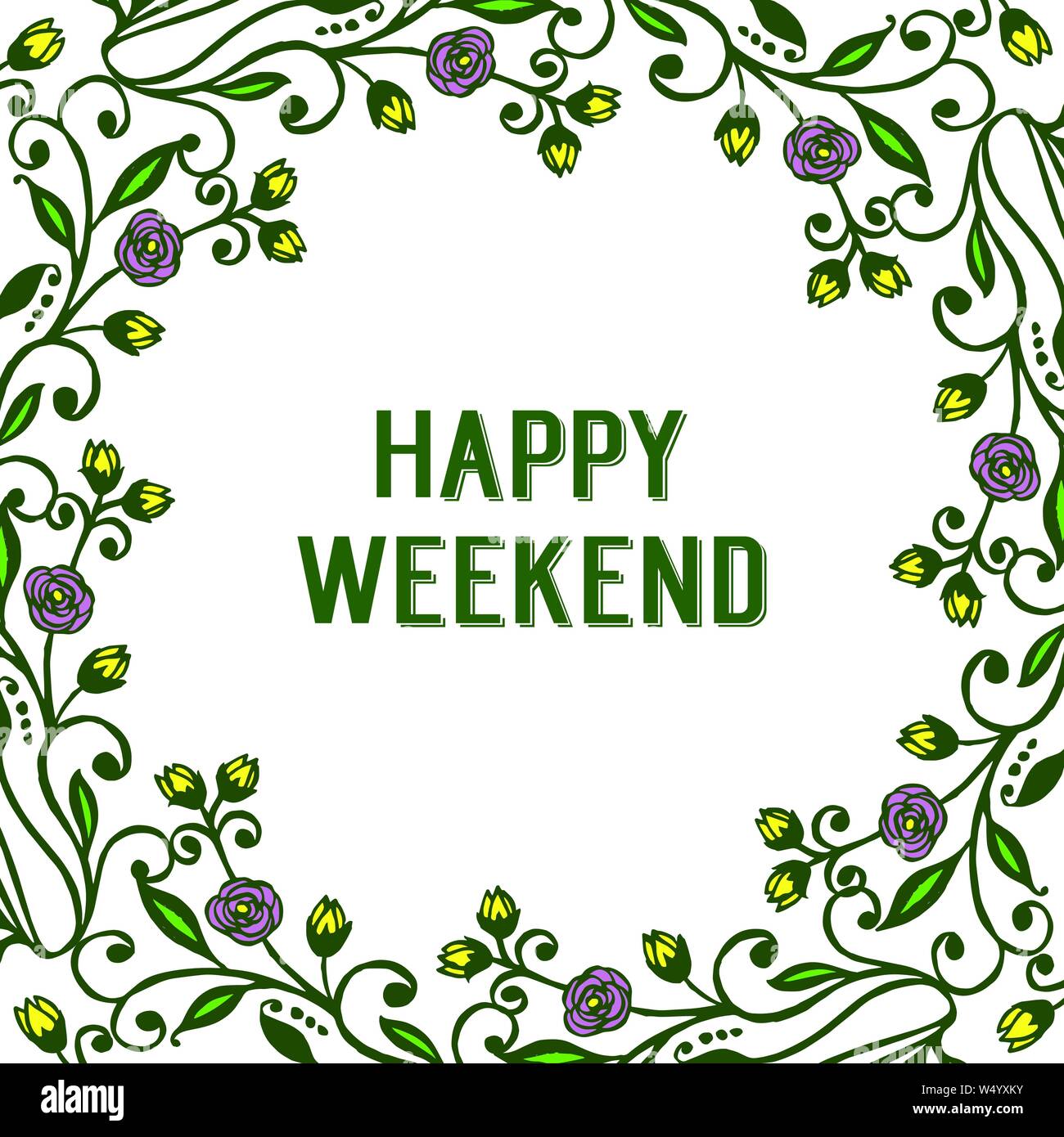 Banner of happy weekend with decoration colorful floral frame. Vector ...