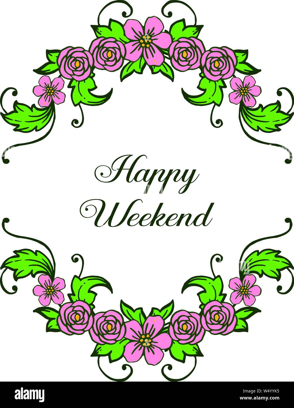 Happy weekend and design leaf flower plants frame. Vector illustration ...