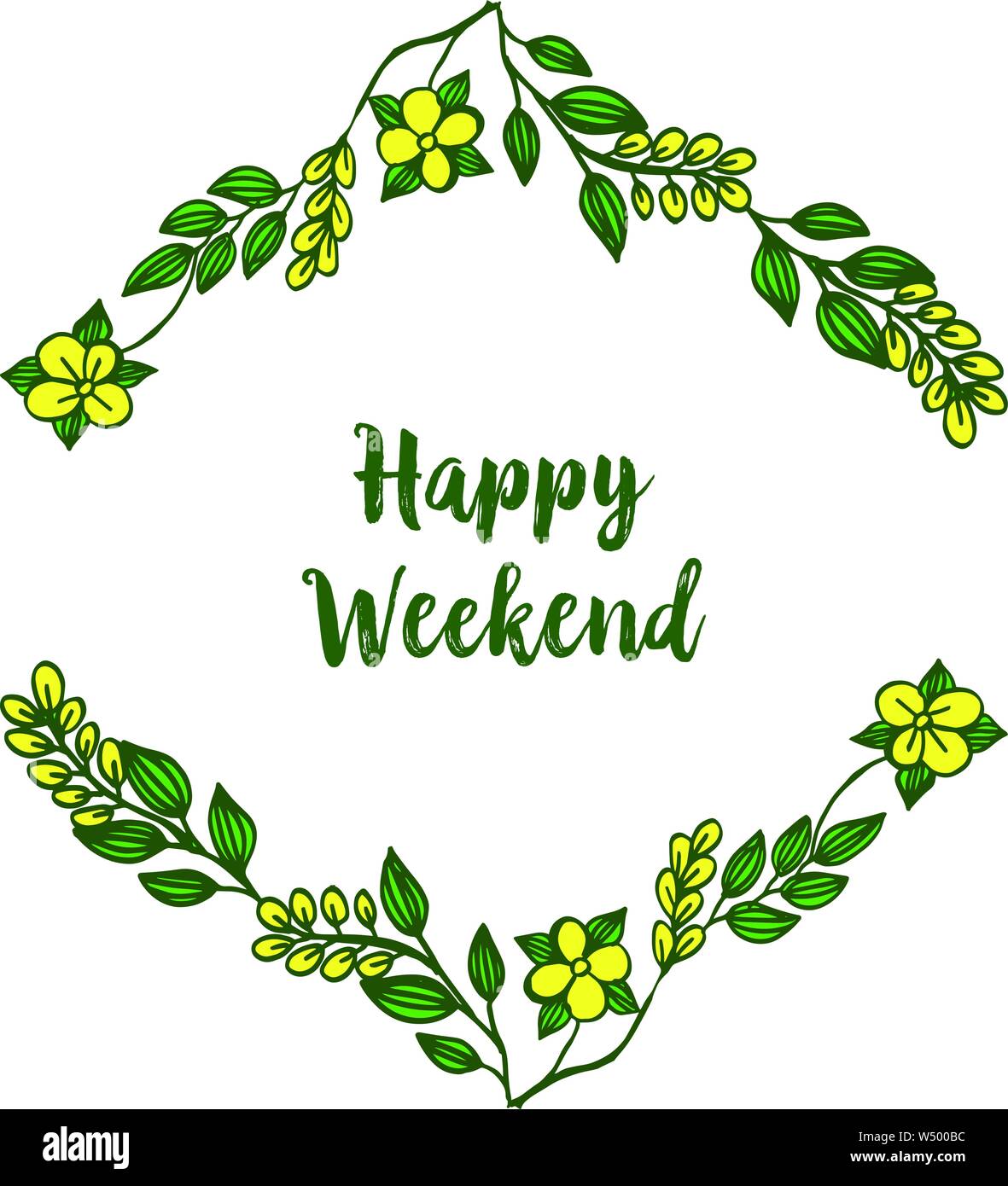 Happy weekend with beautiful drawing yellow flower frame. Vector ...