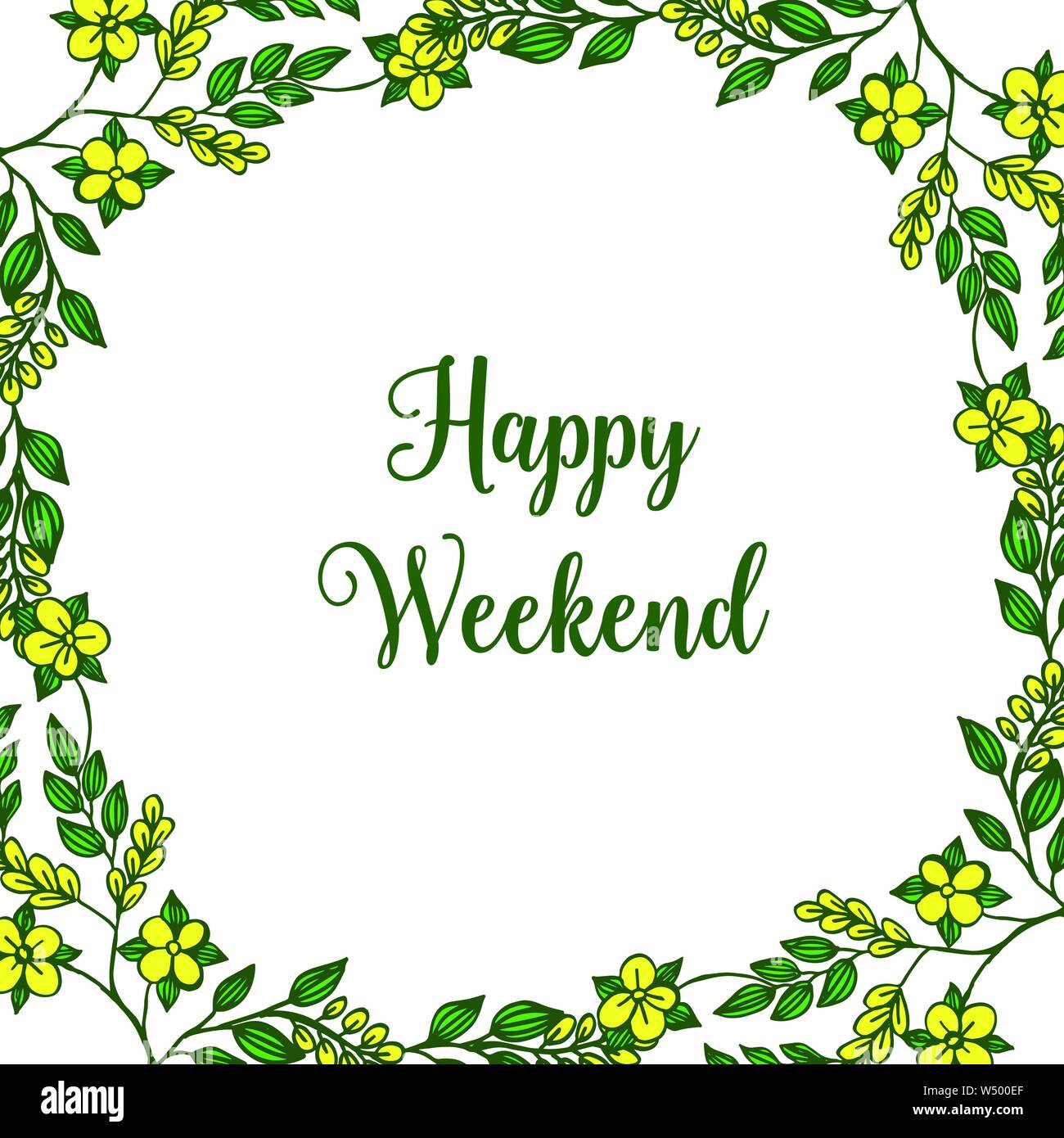 Happy weekend with beautiful drawing yellow flower frame. Vector ...
