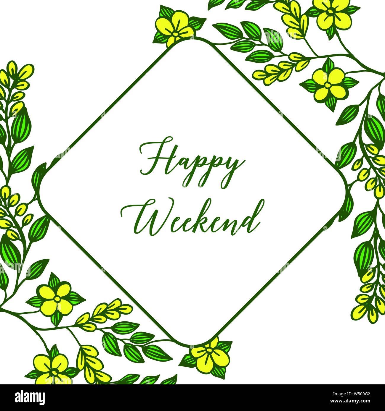 Happy weekend with beautiful drawing yellow flower frame. Vector ...