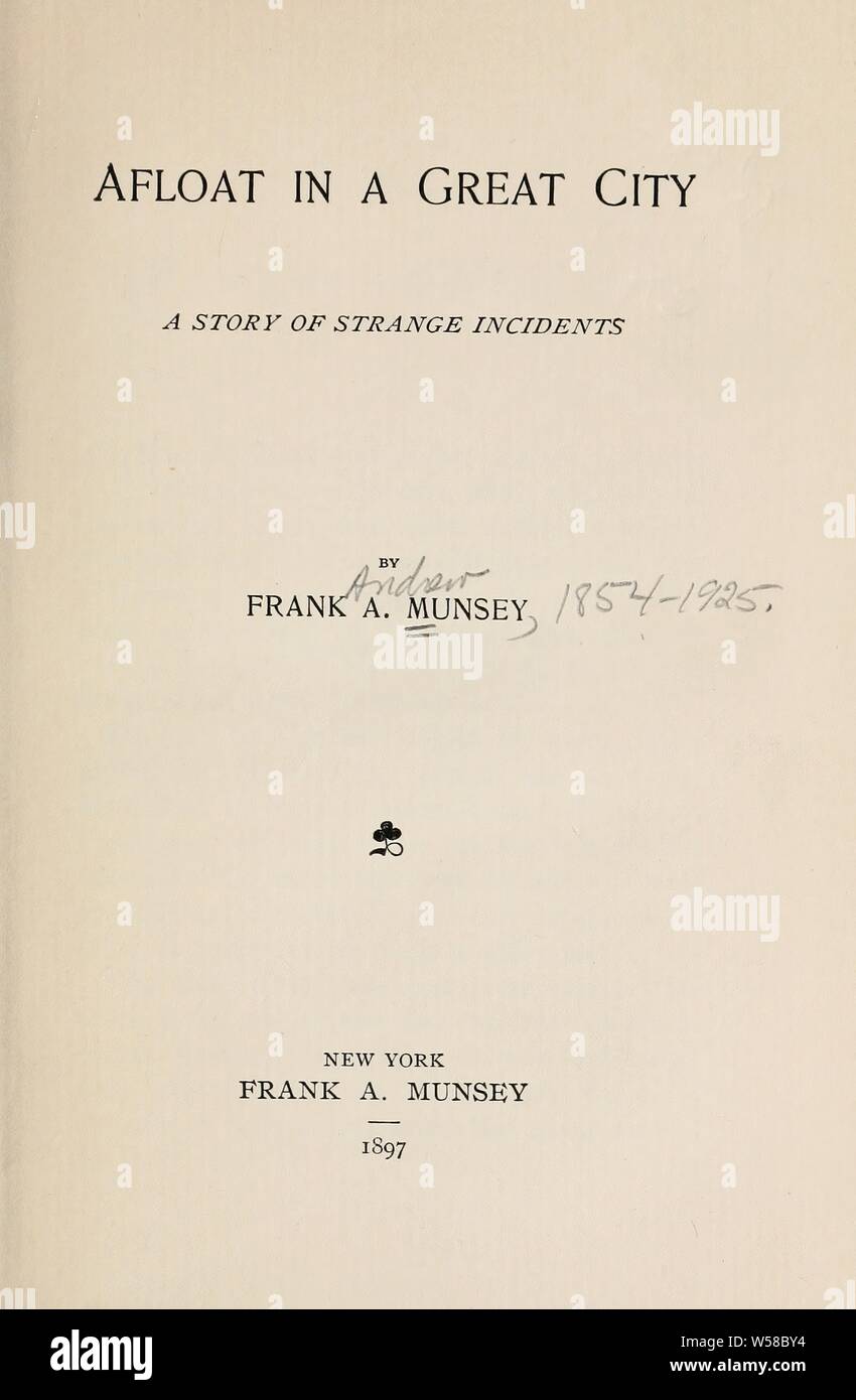 Afloat in a great city : a story of strange incidents : Munsey, Frank ...