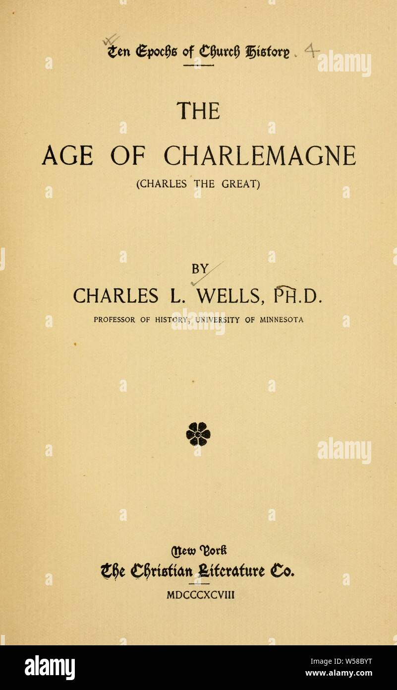 The age of Charlemagne (Charles the Great) : Wells, Charles L. (Charles ...